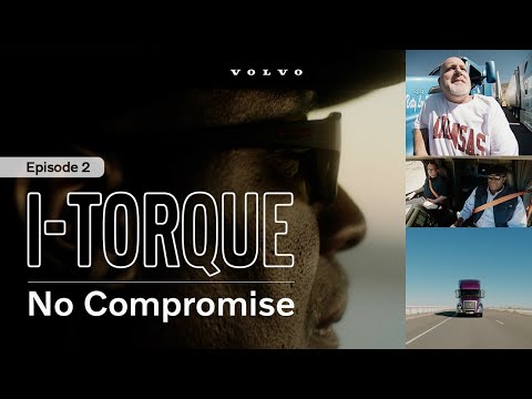 Volvo Trucks – I-Torque – No Compromise | Ep. 2 | Meet Tim Ridley