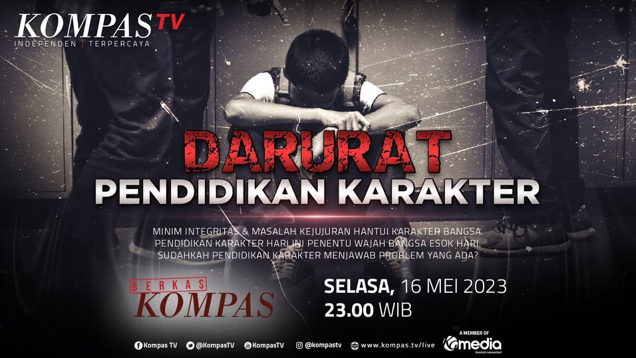 LIVE - Darurat Pendidikan Karakter | BERKAS KOMPAS