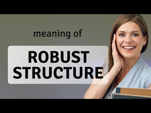 Understanding "Robust Structure": Enhancing Your English Vocabulary