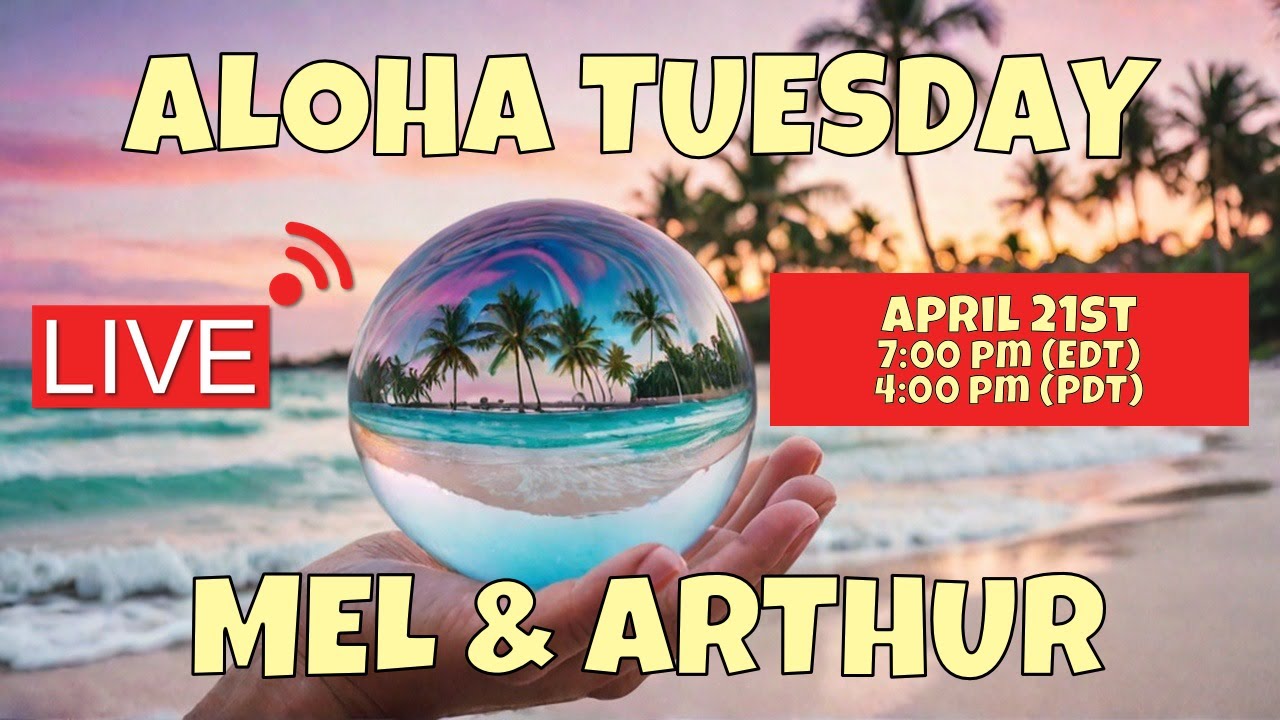 🌴ALOHA TUESDAY with Mel & Arthur LIVE Psychic Q&A (April 21, 2026)