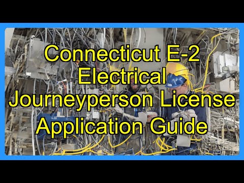 Connecticut E-2 Electrical Journeyperson License Application Guide