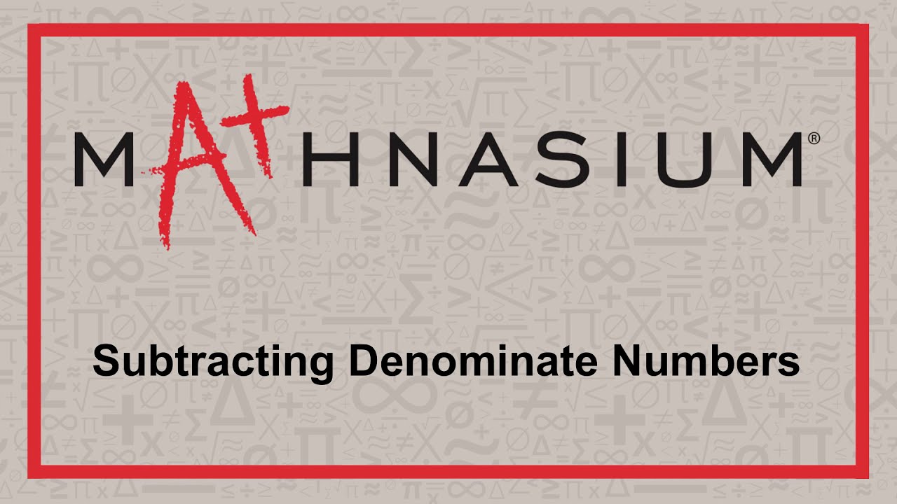 What Are Denominate Numbers? | Mathnasium Method Demo