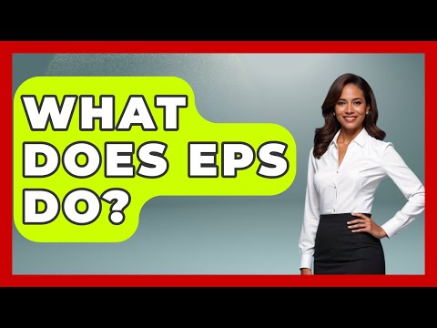 What Does EPS Do? - Your Computer Companion