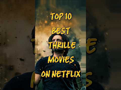 Top 10 best thriller movies on Netflix #shorts #thriller #netflix