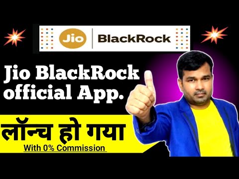 Jio BlackRock Official App Launch | Jio Finance App | Jio BlackRock Mutual Fund App Launch