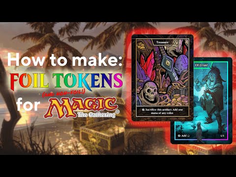 How To Make FOIL Tokens for Magic: the Gathering | mtg proxy