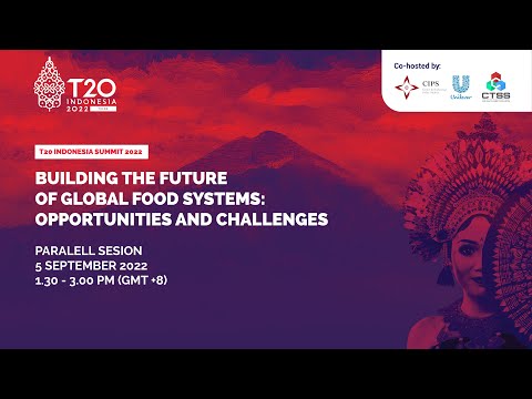Building The Future of Global Food Systems: Opportunities and Challenges | T20 Summit