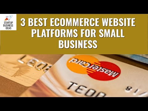 3 Best Ecommerce Website Platforms for Small Business