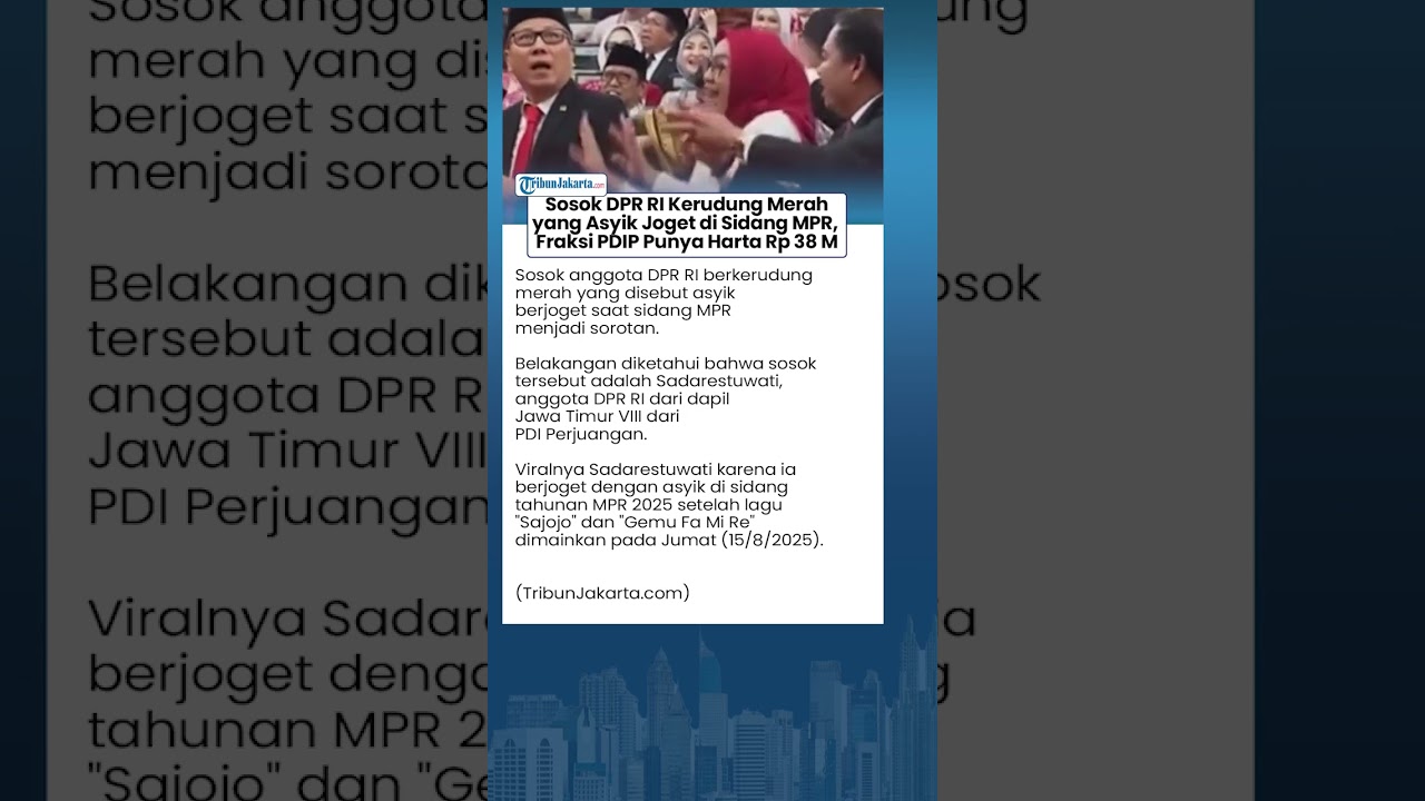 Sosok DPR RI Kerudung Merah yang Asyik Joget di Sidang MPR, Fraksi PDIP ...