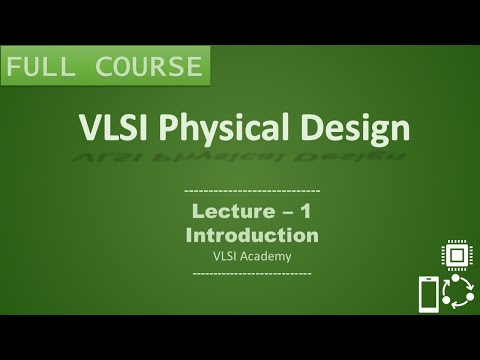 Learn PD Lec 1 Introduction to Physical Design | Tutorial | VLSI - Mind Luster