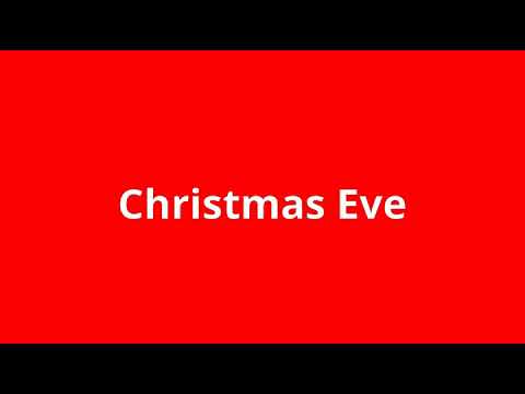 what is the meaning of Christmas Eve.