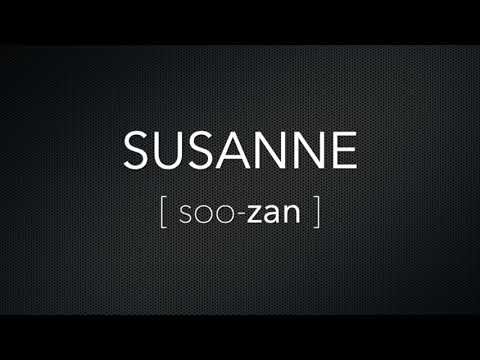How to Pronounce Susanne