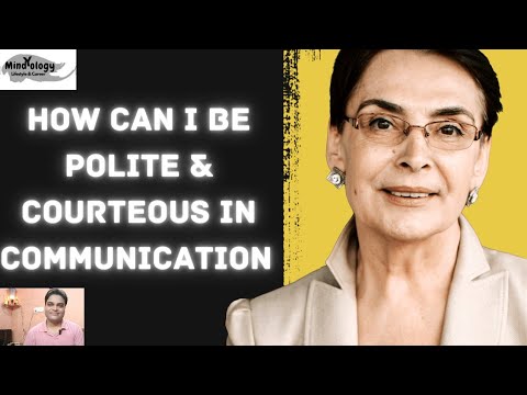 How Can I Be Polite & Courteous In Communication?