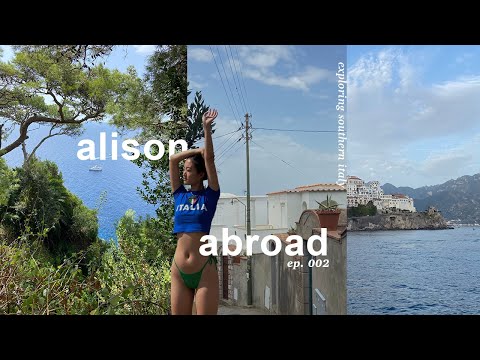 exploring southern italy | alison abroad
