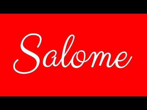 Learn how to Sign the Name Salome Stylishly in Cursive Writing
