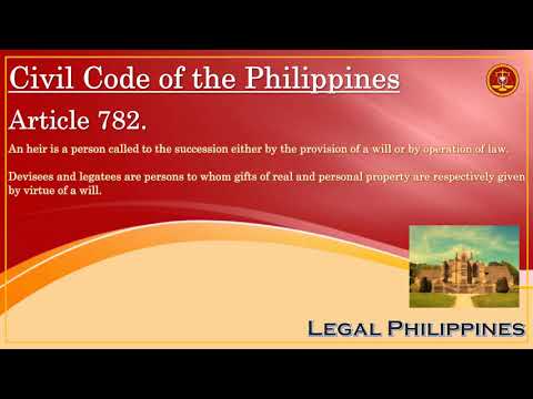 Heirs Meaning | Devisees And Legatees | Heir, Devisees, Legatees Definition | Civil Code Article 782
