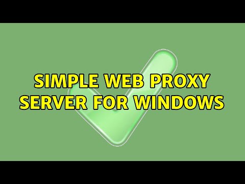simple web proxy server for windows (4 Solutions!!)