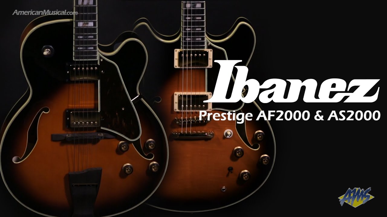 Ibanez Prestige AF2000 & AS2000 - AmericanMusical.com