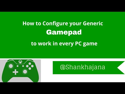 How to Use any Generic Gamepad to Work in any PC game