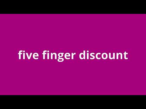 what is the meaning of five finger discount