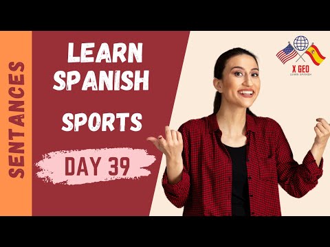 LEARN SPANISH Phrases ► (DAY 39) Sports Words ► Spanish WORDS and SENTANCES #XGEO