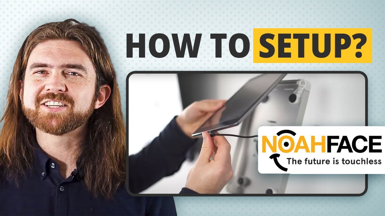 How To Set Up NoahFace