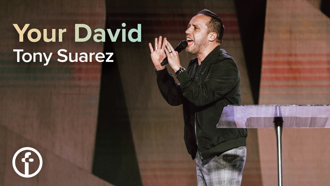 Your David by Pastor Tony Suarez | Free Chapel
