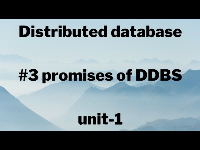 Understanding the Four Promises of Distributed Database Systems ...