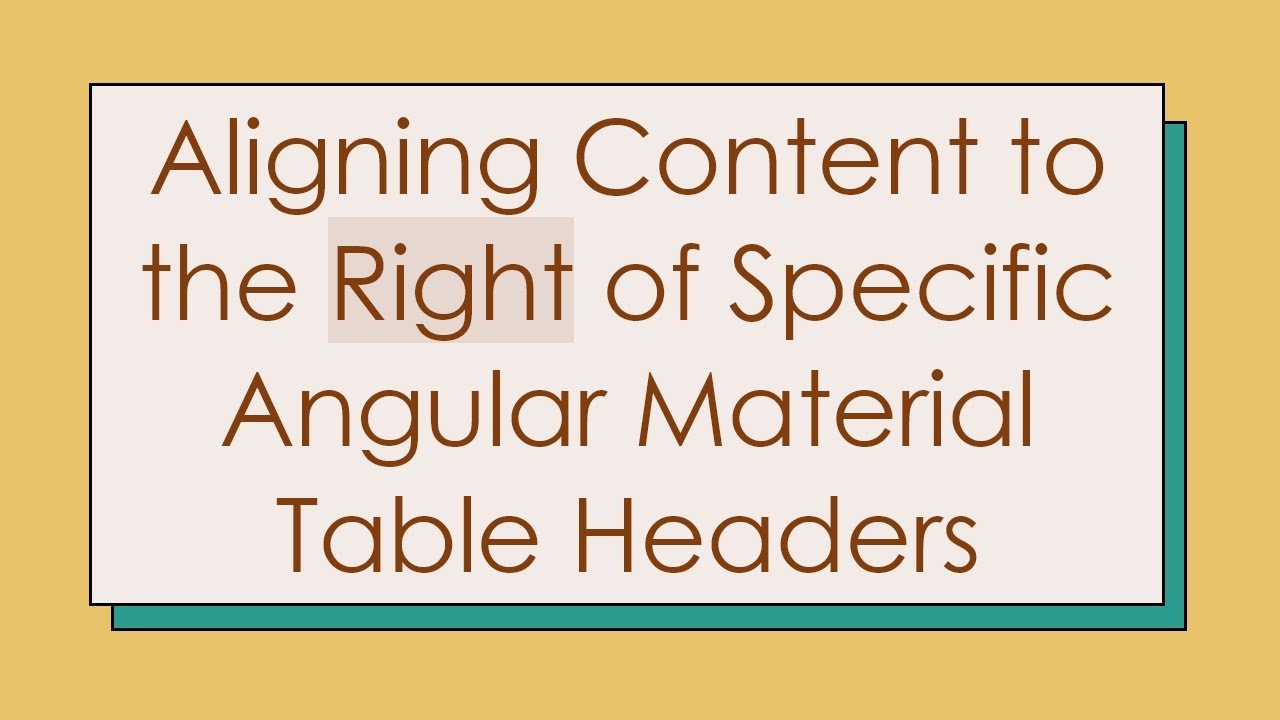 Aligning Content to the Right of Specific Angular Material Table Headers