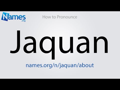 How to Pronounce Jaquan