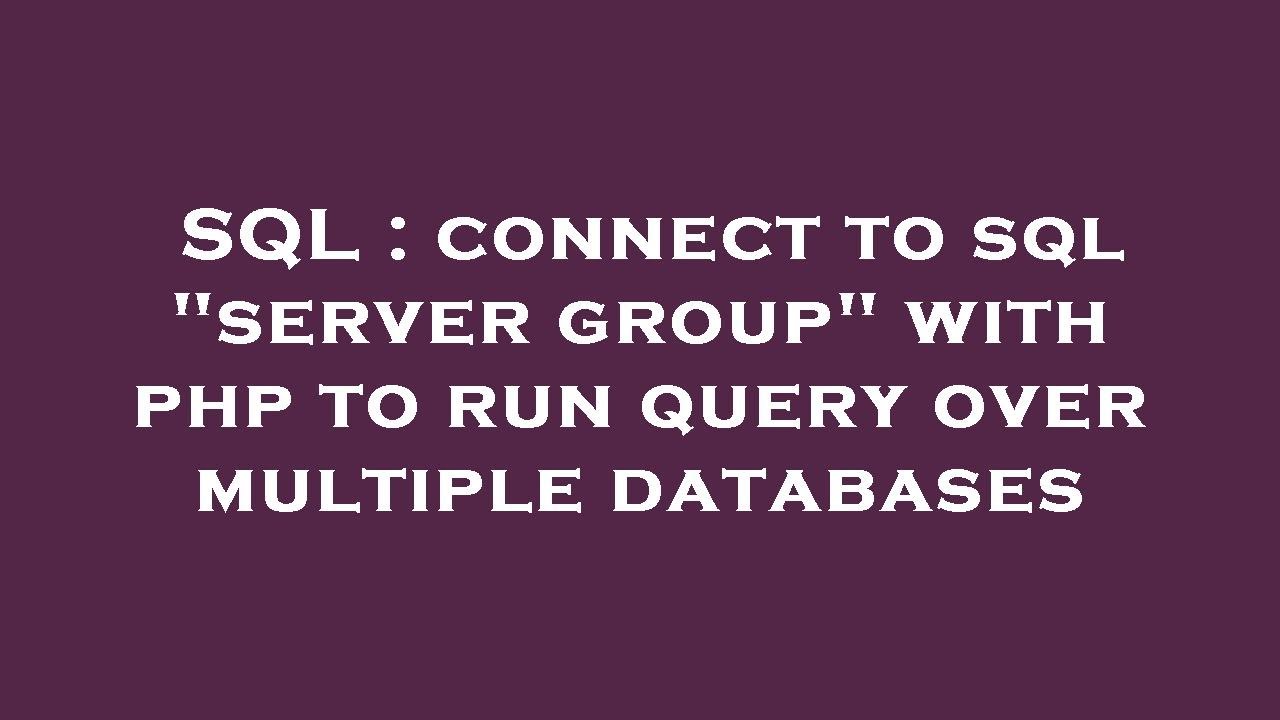 SQL : connect to sql 