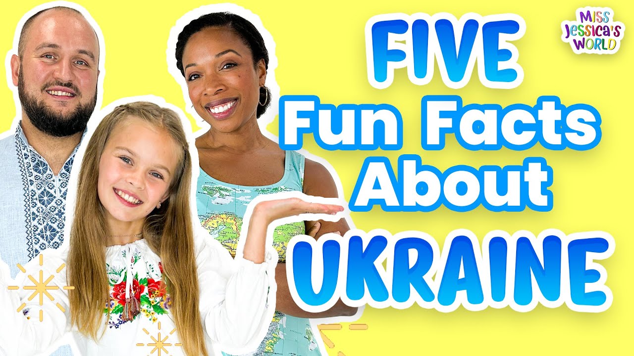 Learn Five FUN FACTS about Ukraine | Cultural Lessons | Miss Jessica's World