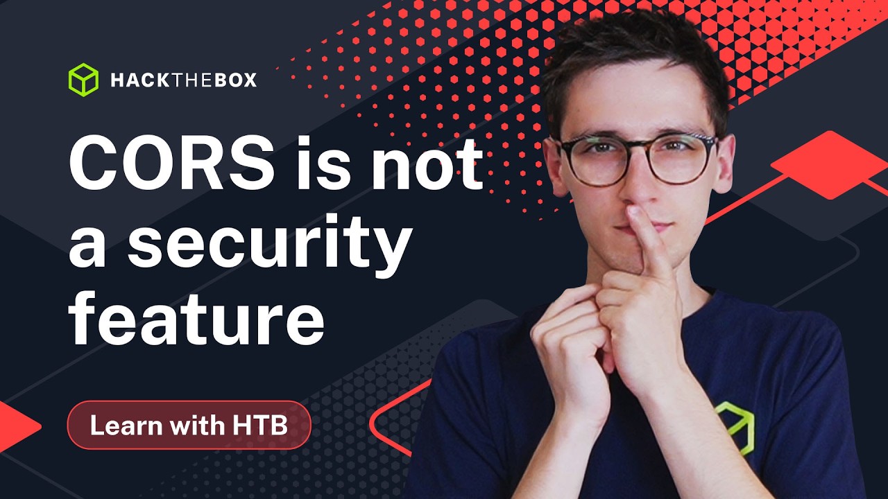 What web developers don’t understand about CORS | Learn with HTB