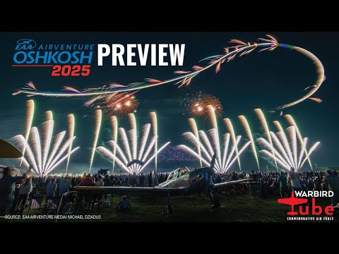 CAF Warbird Tube - Oshkosh 2025 Preview!