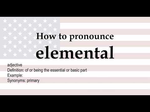 How to pronounce 'elemental' + meaning