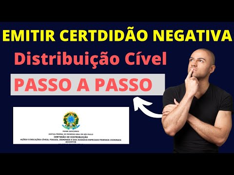 Emitir a Certidão Negativa de Distribuição Cível - Passo a Passo!