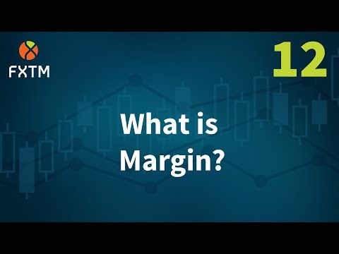 What Is Margin? | FXTM Learn Forex in 60 Seconds