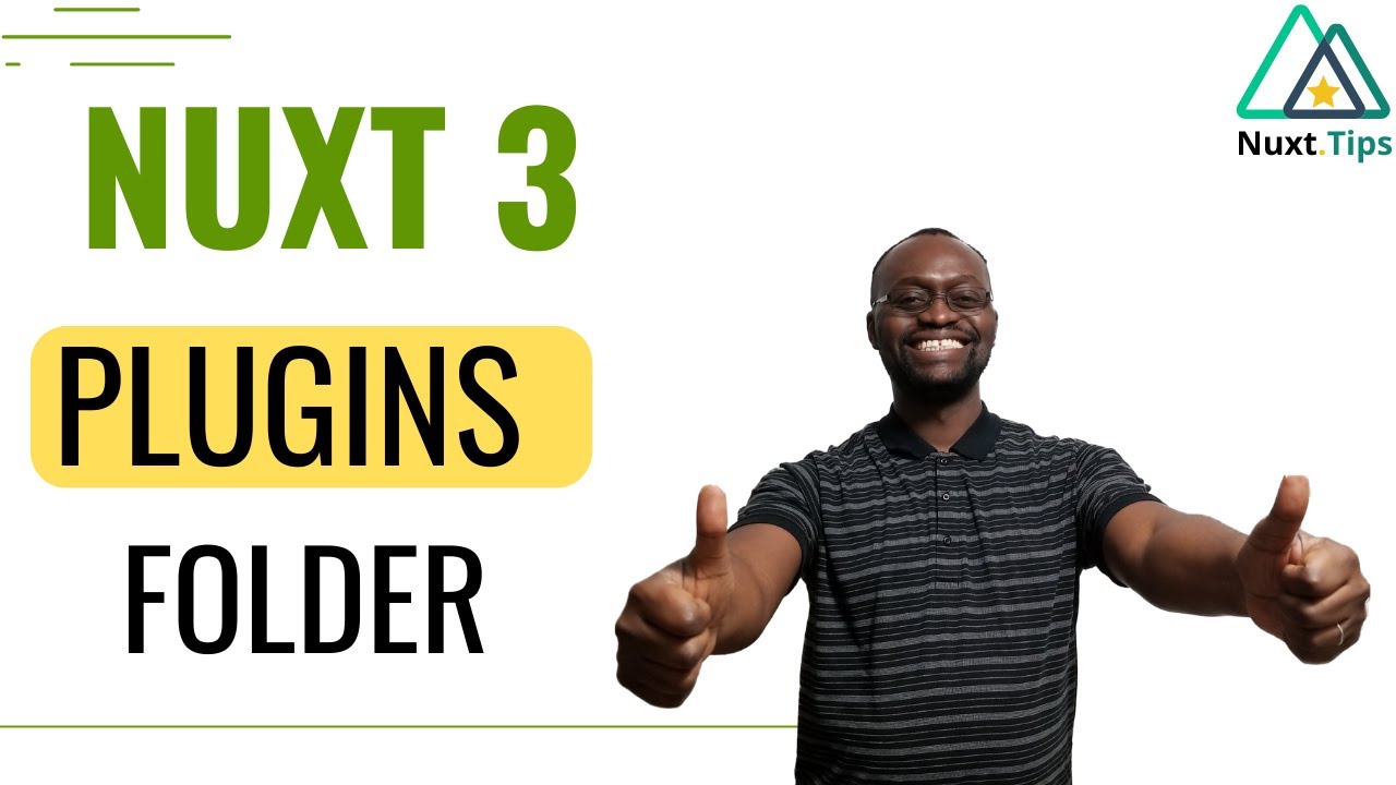 Nuxt 3 Plugins Folder Explained