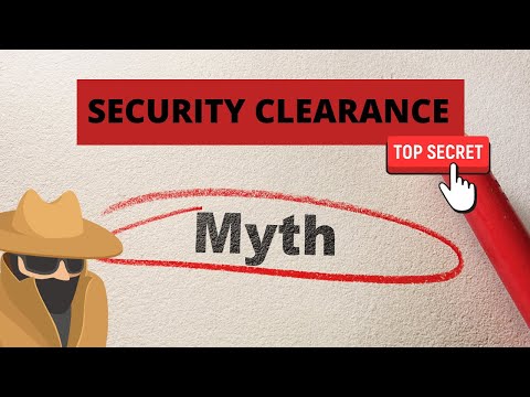 Top Myths About Security Clearance Holders