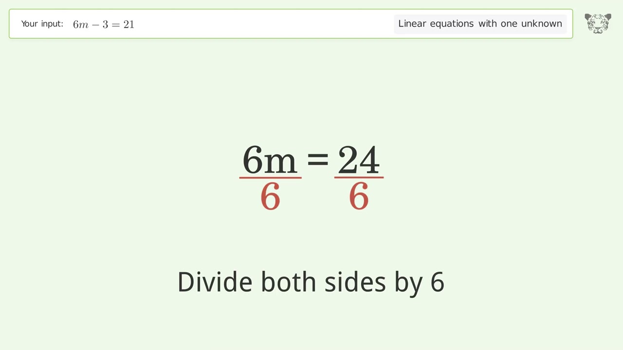 Solve 6m-3=21: Linear Equation Video Solution | Tiger Algebra