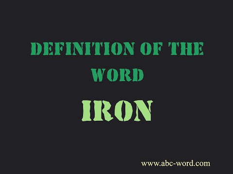 Definition of the word "Iron"