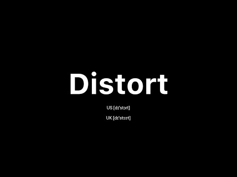 How to Pronounce Distort: ๐บ๐ธ American English vs. ๐ฌ๐ง British English