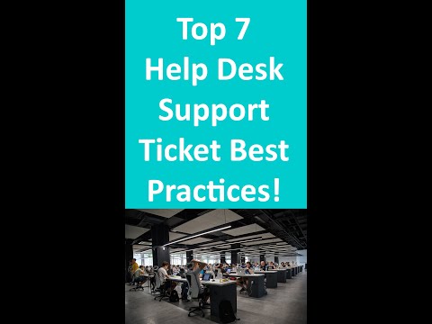 Top 7 Help Desk Support Ticket Best Practices final