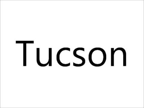 How to Pronounce Tucson