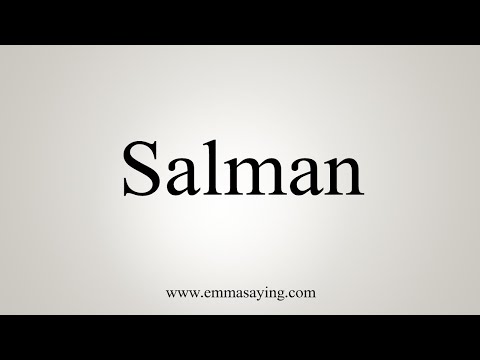 How To Say Salman