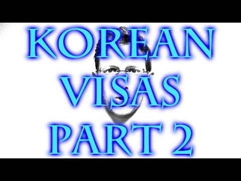 Korean Visa Guide - Part 2