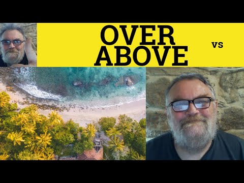 šµ Above vs Over Meaning - Over Or Above Definition - Above and Over Examples - Difference Over Above