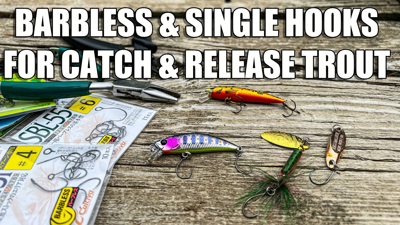 Barbless & Single Hook Options for Catch & Release Trout