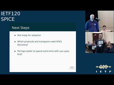 IETF 120: Secure Patterns for Internet CrEdentials (SPICE) 2024-07-26 01:30