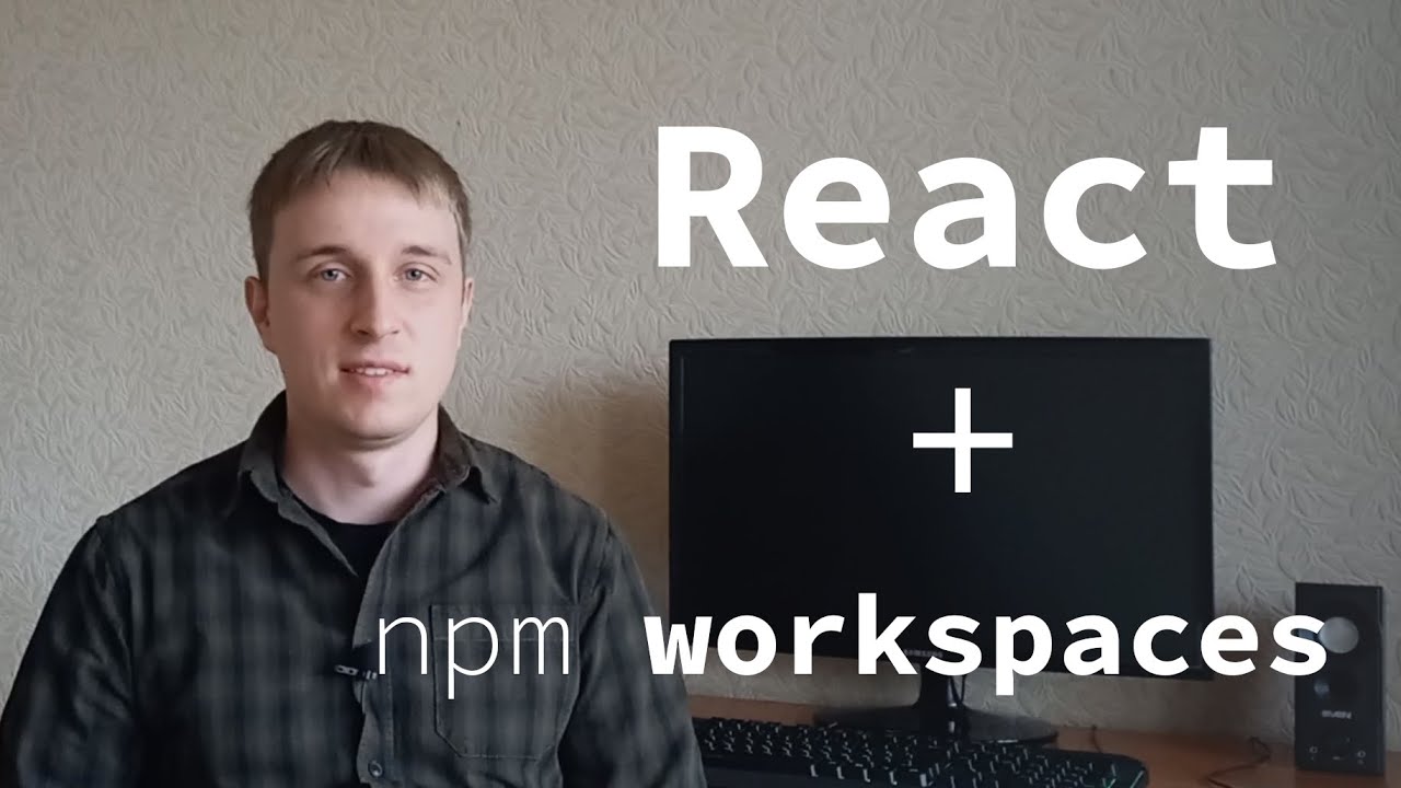 React app + NPM workspaces